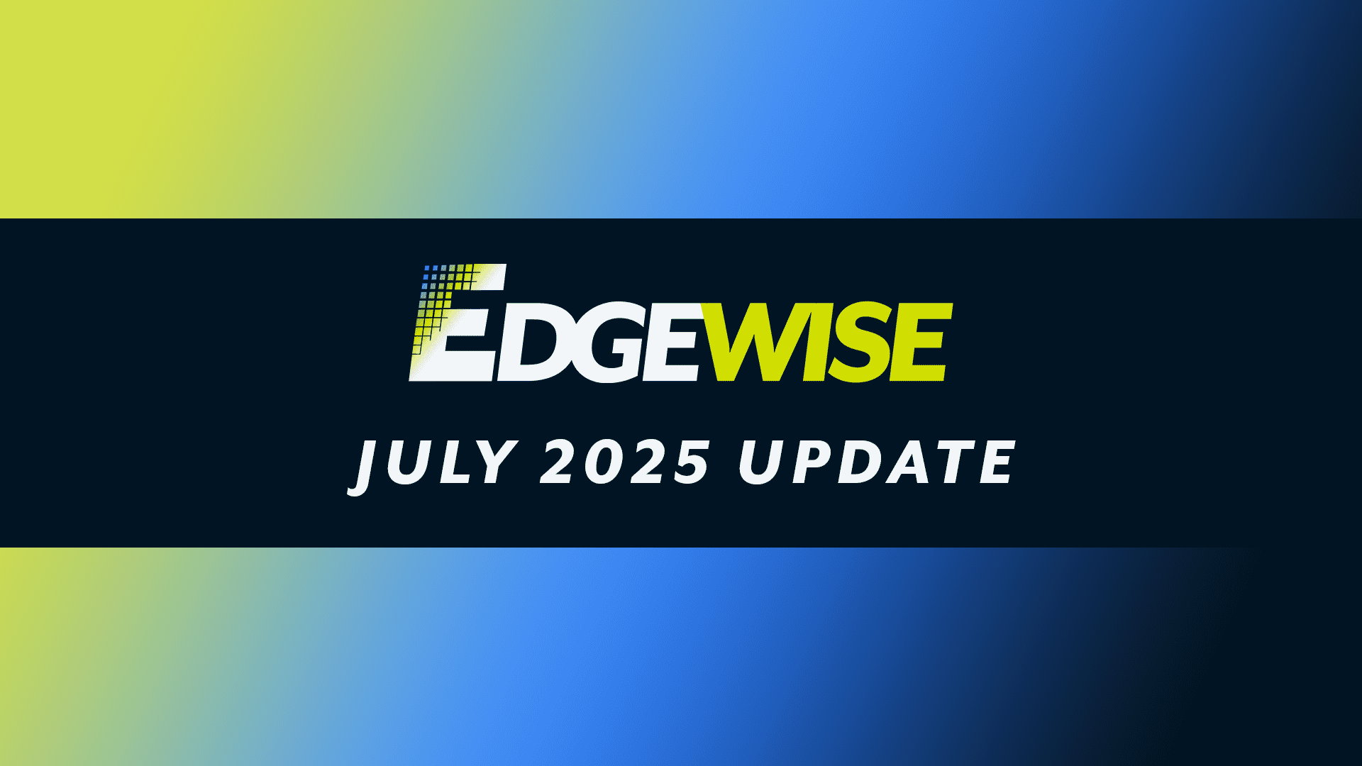 See What’s New in EdgeWise: Built for Clarity, Control, and Confidence | ClearEdge3D